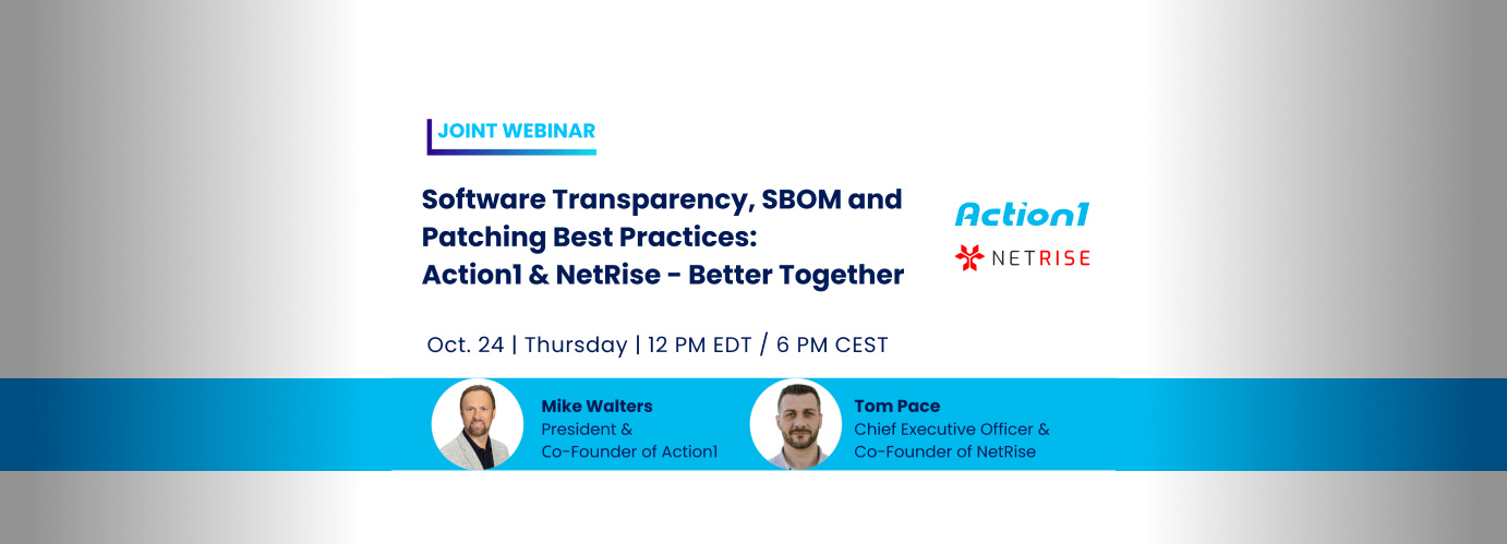 Enhancing Software Security: SBOM Transparency and Patching Best Practices with NetRise & Action1